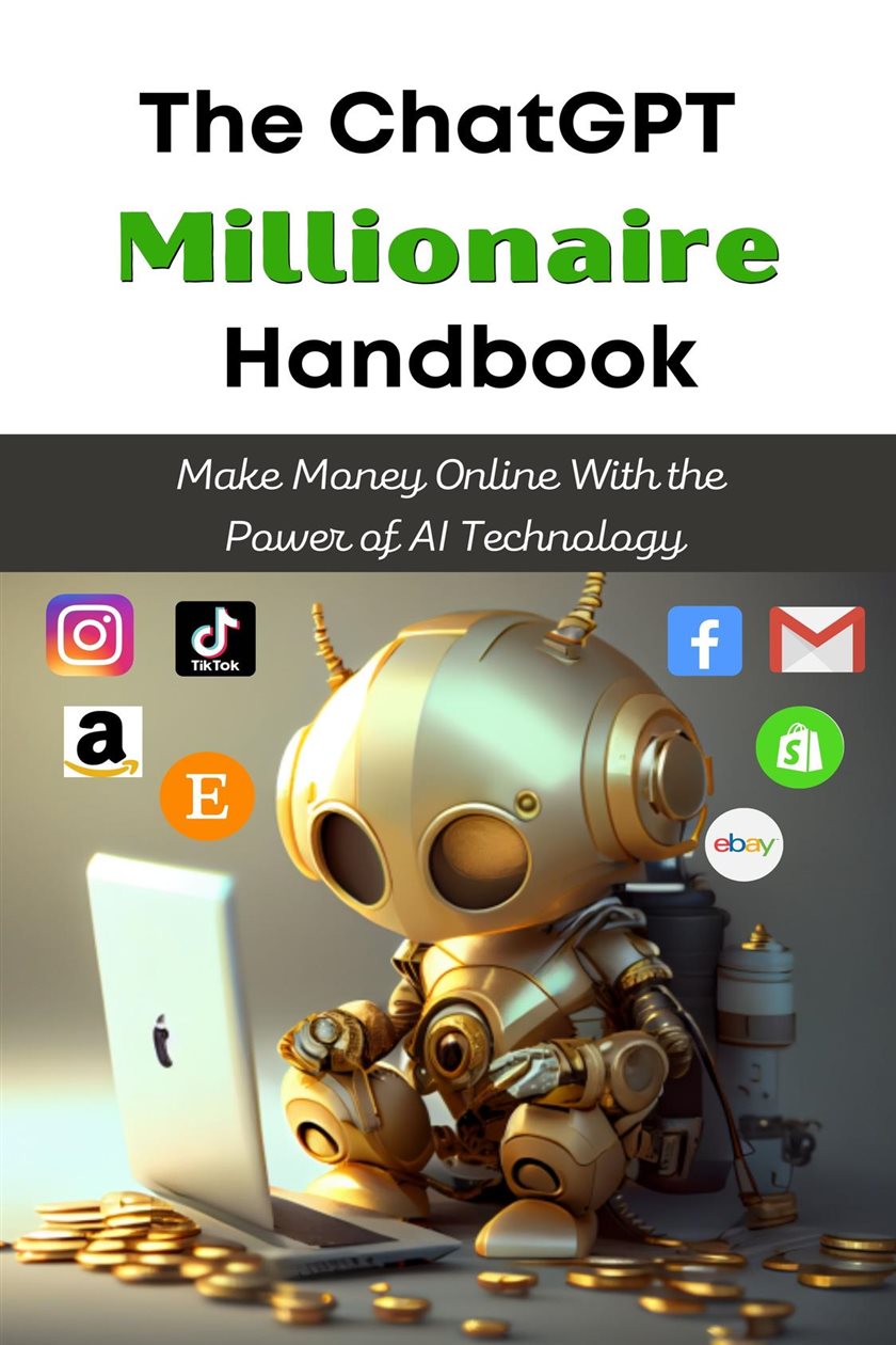 The ChatGPT Millionaire Handbook by TJ Books (ebook)