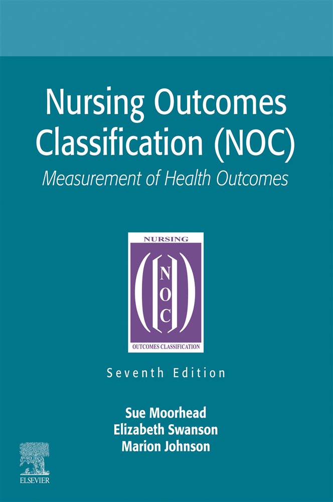 Nursing Outcomes Classification (NOC) - E-Book (7th ed.)