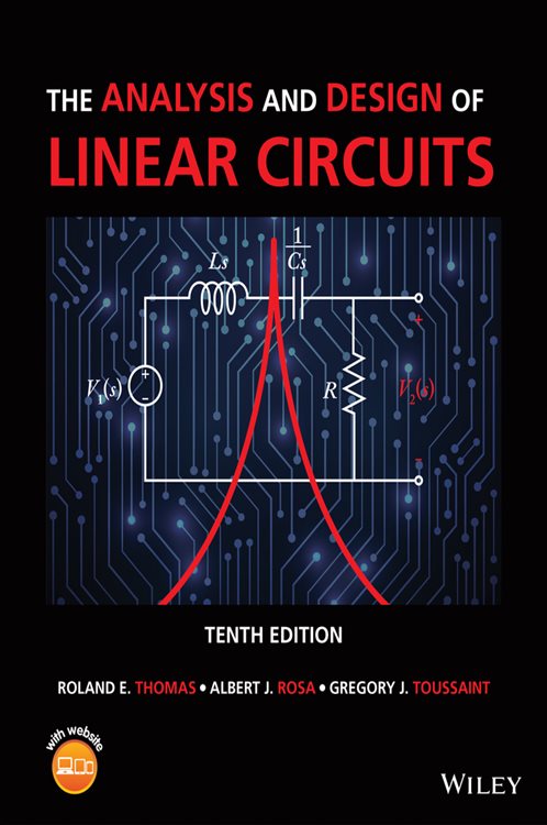 The Analysis and Design of Linear Circuits (10th ed.)