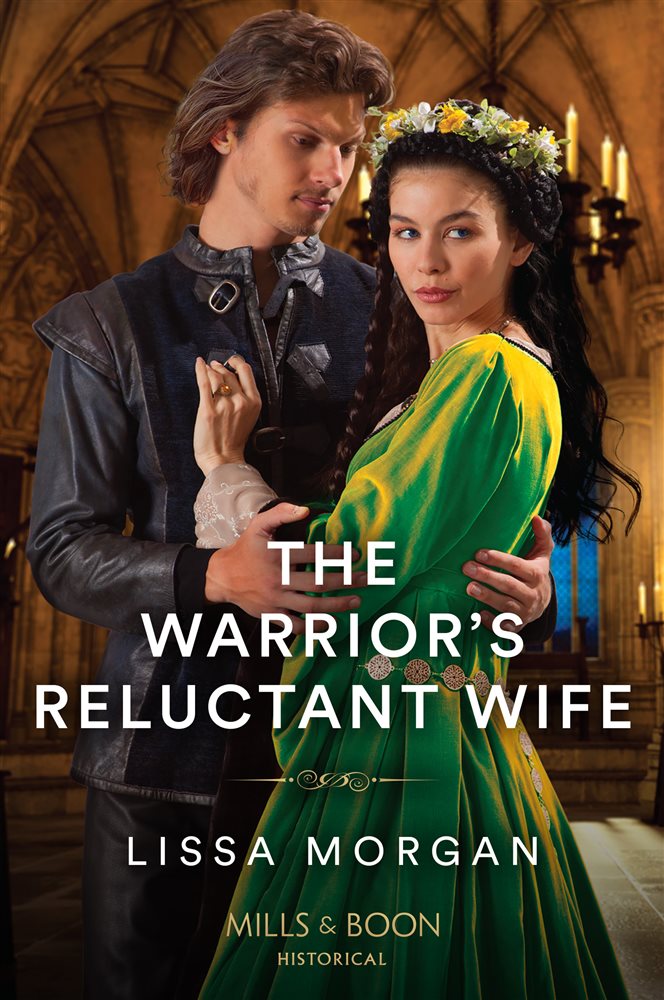 The Warrior's Reluctant Wife (The Warriors of Wales, Book 1) (Mills ...