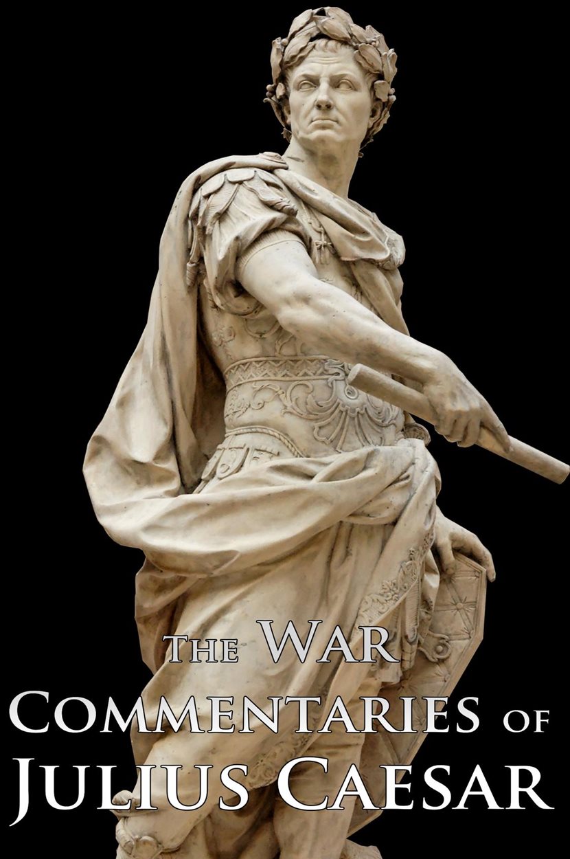 The War Commentaries of Julius Caesar by Julius Caesar (ebook)