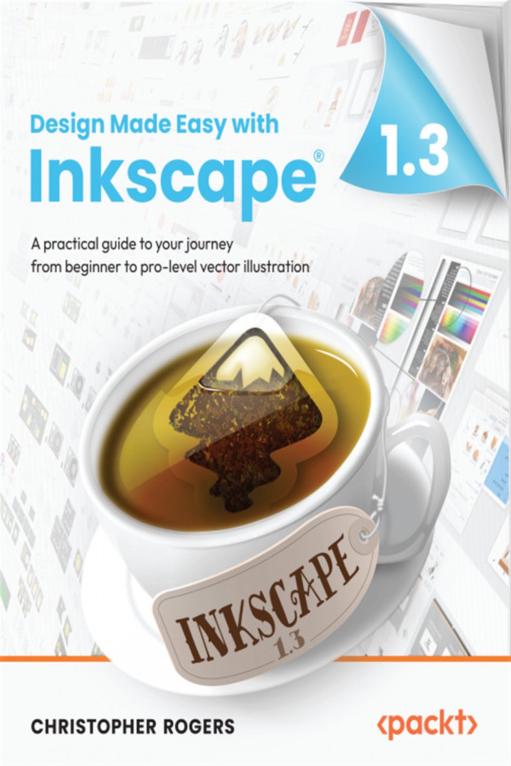 Design Made Easy with Inkscape by Christopher Rogers (ebook)