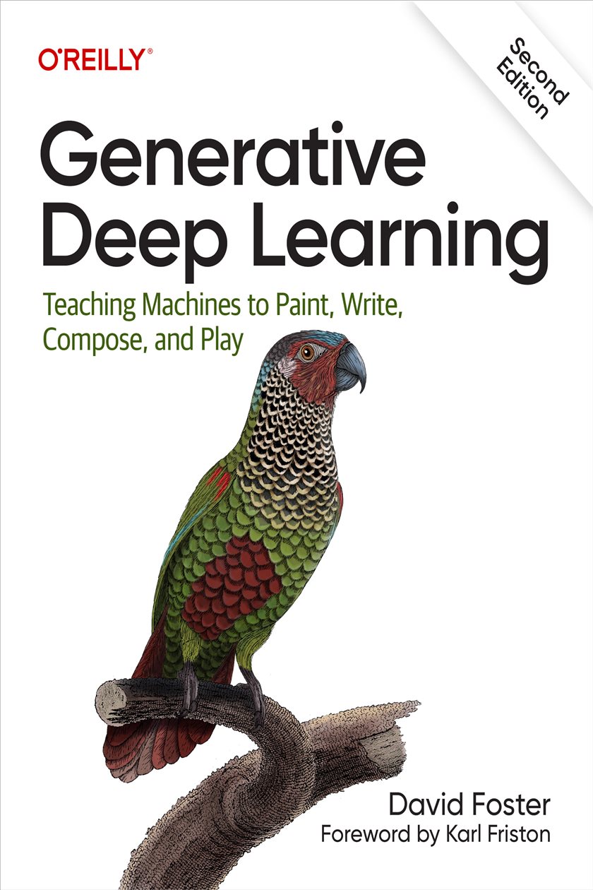 Generative Deep Learning (2nd ed.) by David Foster (ebook)