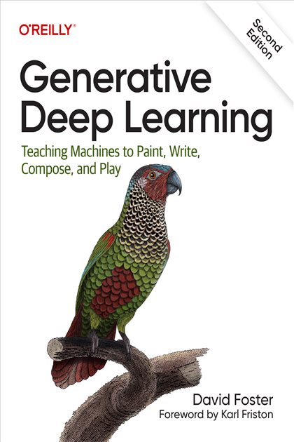 Generative Deep Learning (2nd ed.) by David Foster (ebook)