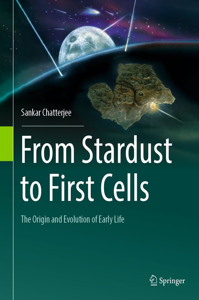 From Stardust to First Cells by Sankar Chatterjee (ebook)