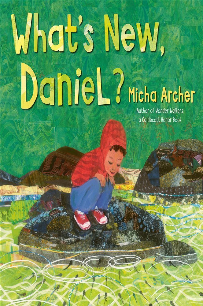 What's New, Daniel? by Micha Archer (ebook)