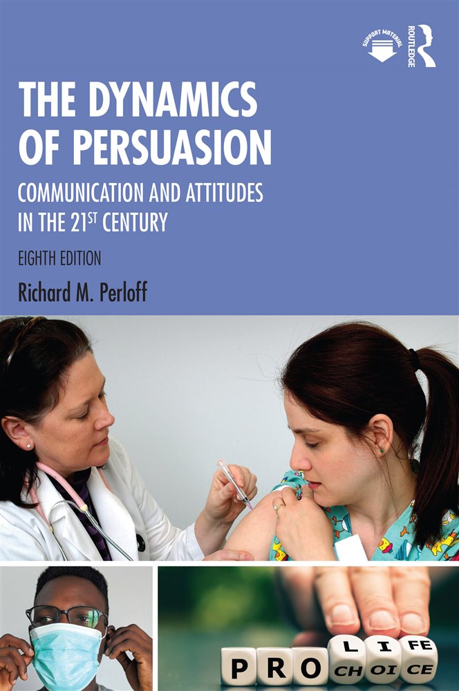 The Dynamics of Persuasion (8th ed.) by Richard M. Perloff (ebook)
