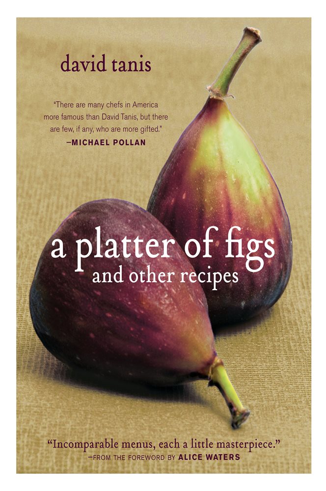 A Platter of Figs and Other Recipes by David Tanis (ebook)
