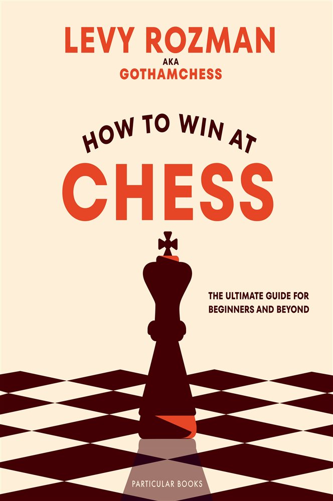 How to Win At Chess by Levy Rozman (ebook)