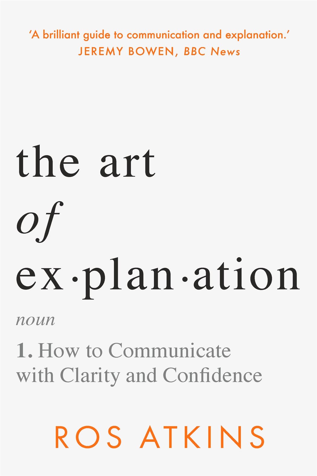 The Art of Explanation by Ros Atkins (ebook)