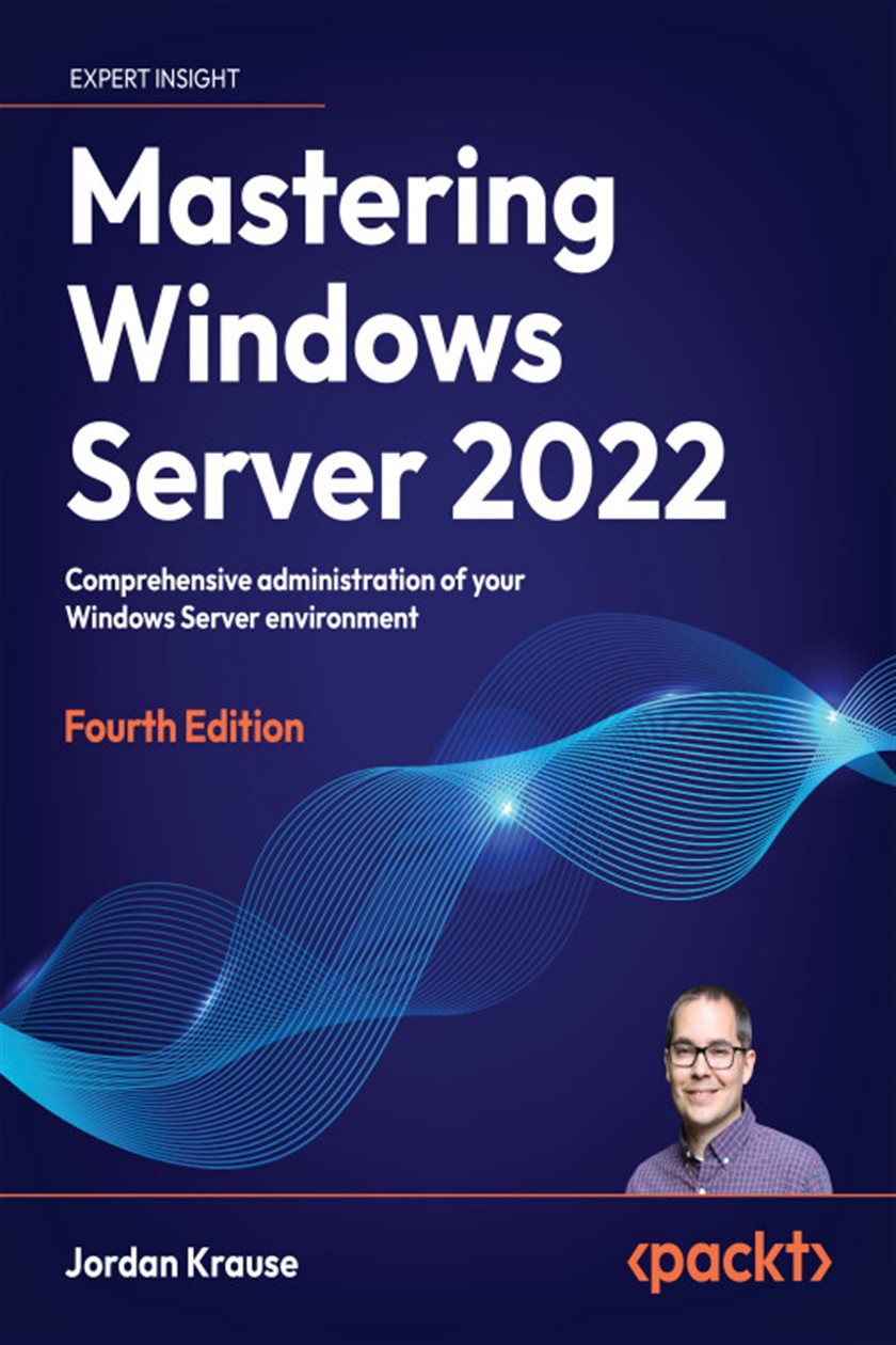 Mastering Windows Server 2022 by Jordan Krause (ebook)