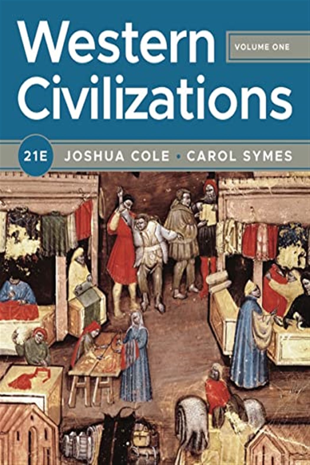 Western Civilizations (21st ed.) by Joshua Cole (ebook)