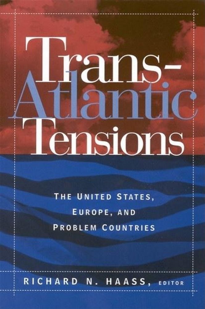 Trans-Atlantic Tensions by Richard N. Haass (ebook)