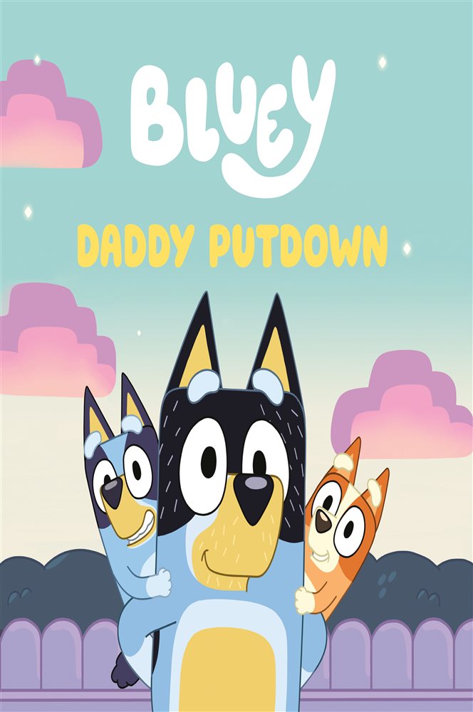 Bluey: Daddy Putdown by Penguin Young Readers Licenses (ebook)