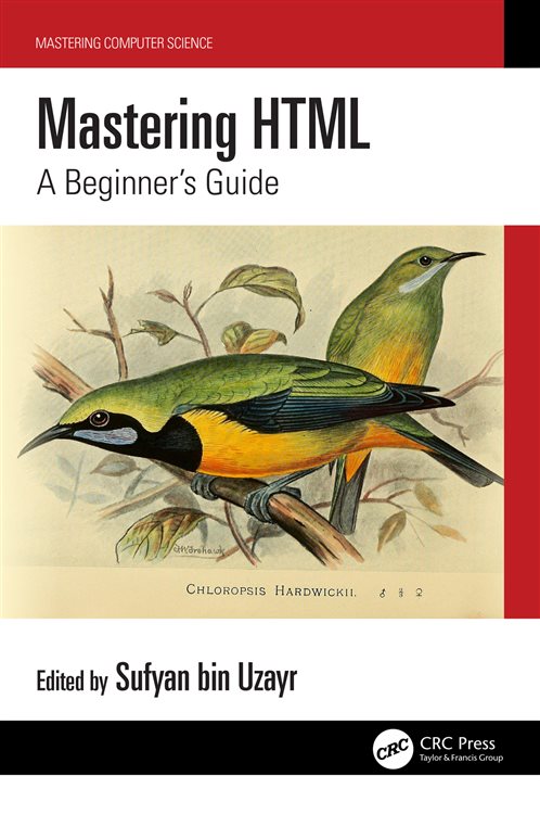 Mastering HTML by Sufyan bin Uzayr (ebook) Mastering HTML by Sufyan bin Uzayr (ebook)