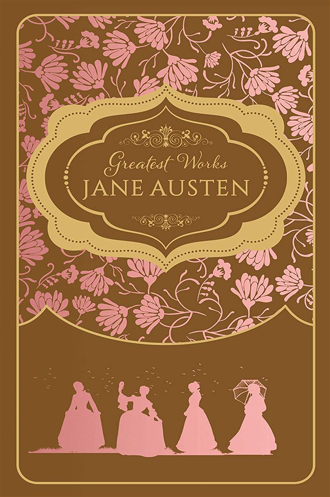 Greatest Works: Jane Austen (Deluxe Hardbound Edition)