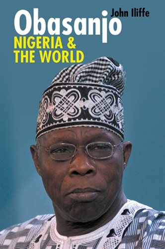 Obasanjo, Nigeria and the World by John Iliffe (ebook)
