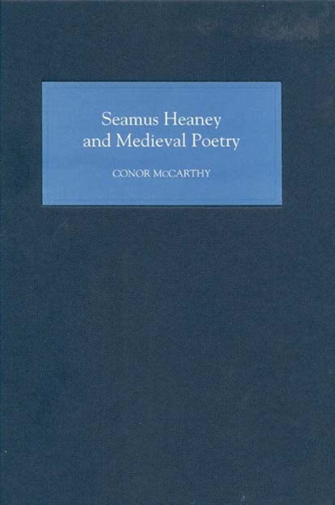 Seamus Heaney and Medieval Poetry by Conor McCarthy (ebook)