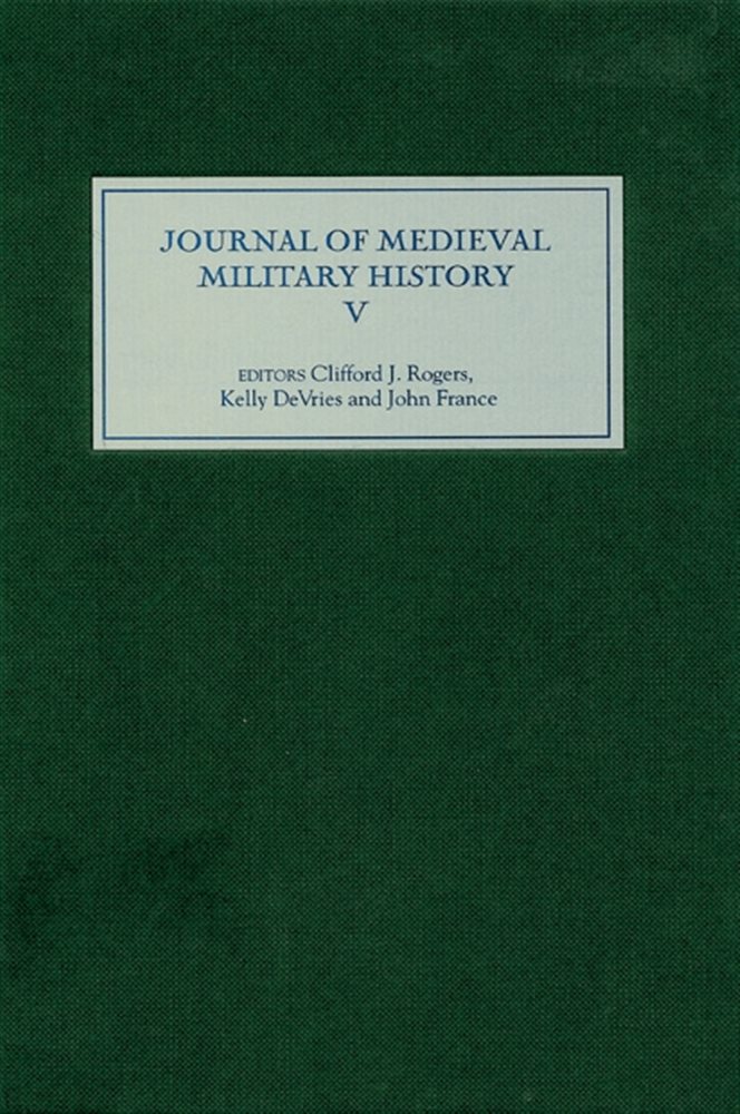 Journal of Medieval Military History by Clifford J. Rogers (ebook)