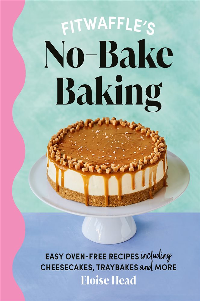 Fitwaffle's No-Bake Baking by Eloise Head (ebook)
