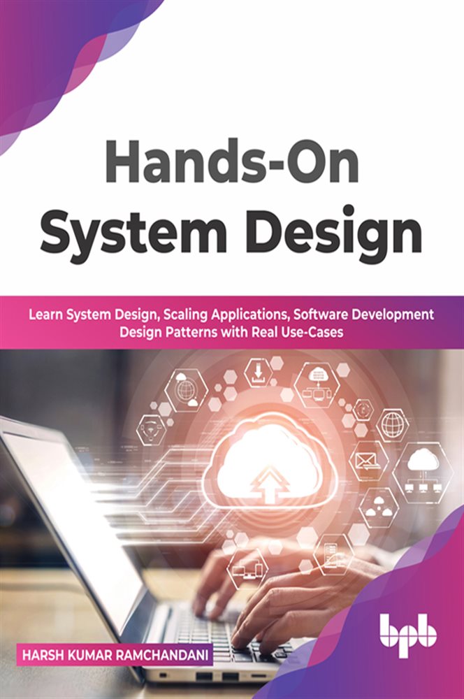 Hands-On System Design by Harsh Kumar Ramchandani (ebook)