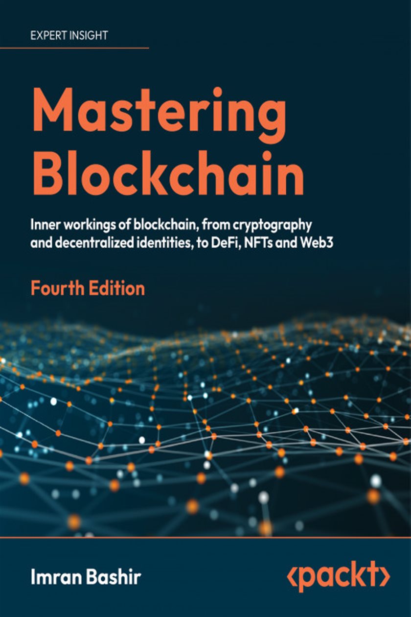 Mastering Blockchain (4th ed.) by Imran Bashir (ebook)