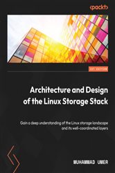 Architecture and Design of the Linux Storage Stack