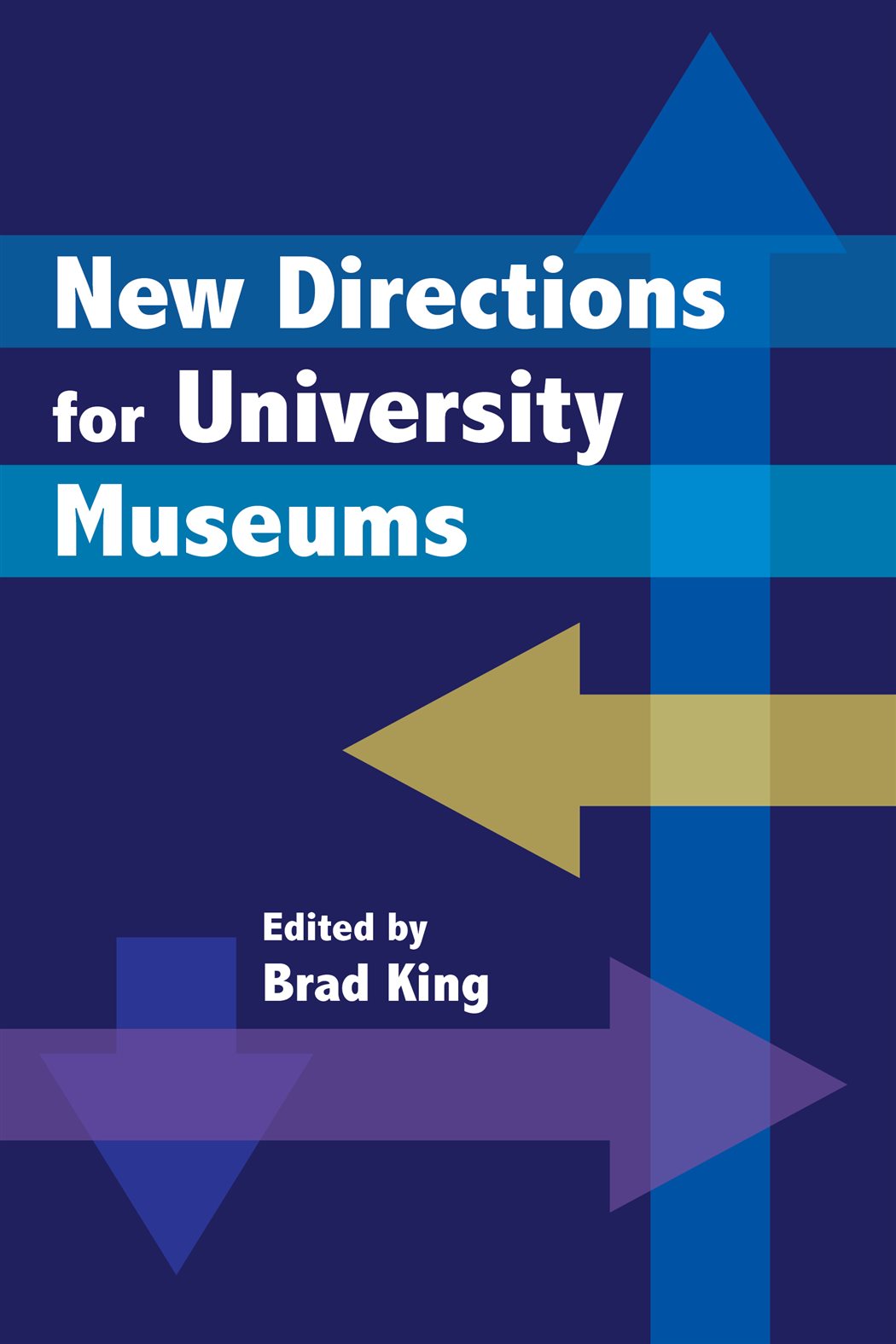 New Directions for University Museums by Brad King (ebook)