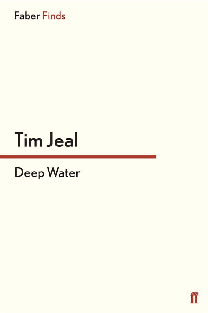Deep Water by Tim Jeal (ebook)