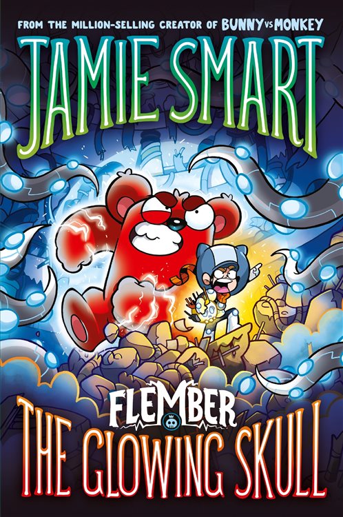 Flember: The Glowing Skull (from the million-selling Jamie Smart ...