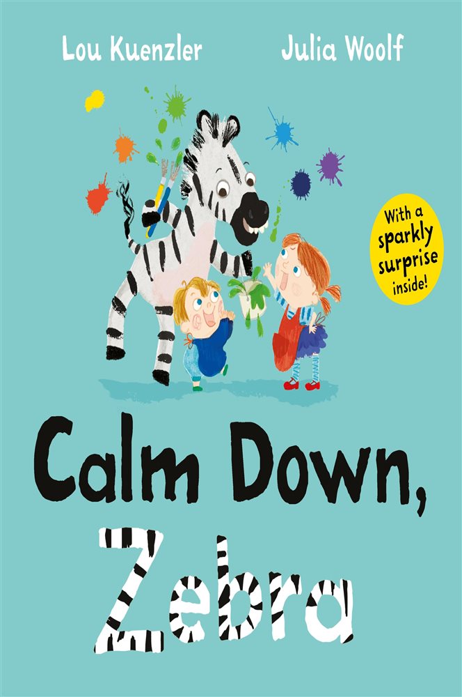 Calm Down, Zebra by Lou Kuenzler (ebook)