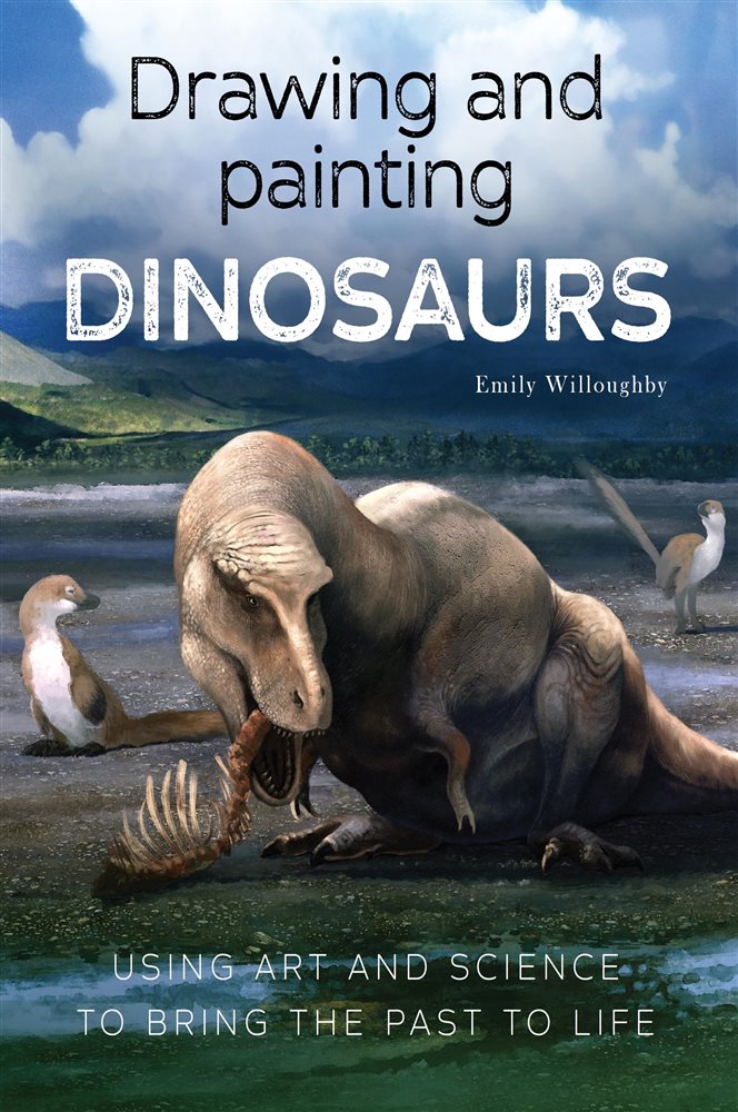 Drawing and Painting Dinosaurs by Emily Willoughby (ebook)