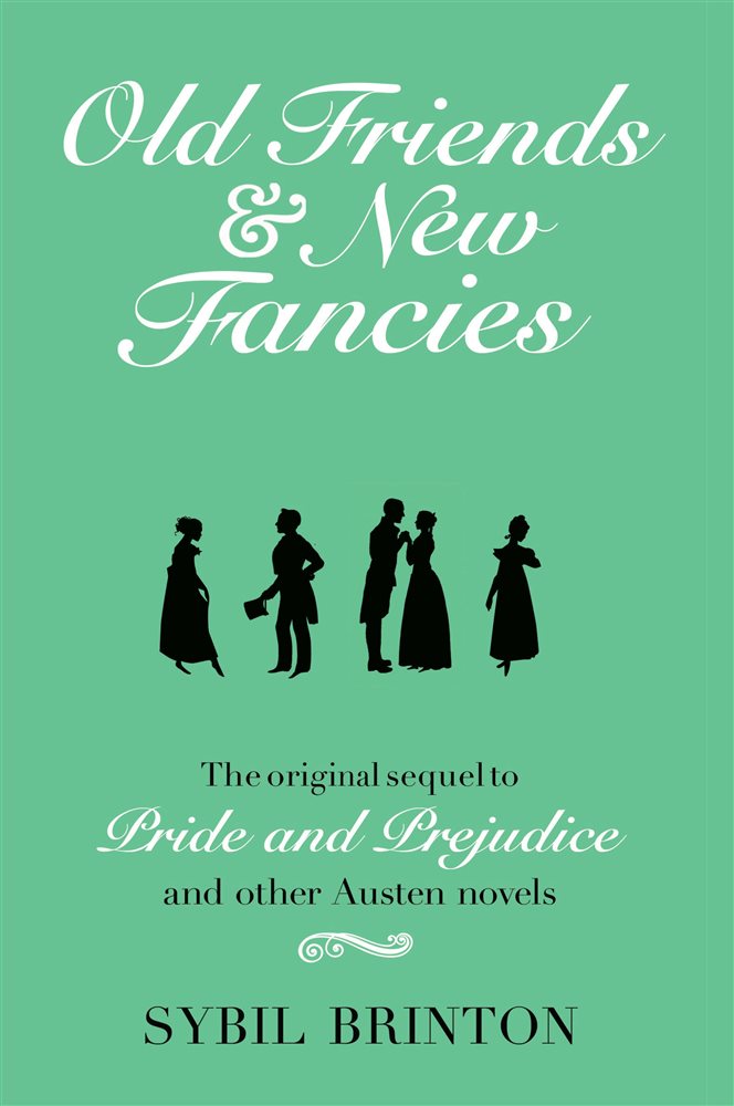 Old Friends and New Fancies by Sybil Brinton (ebook)