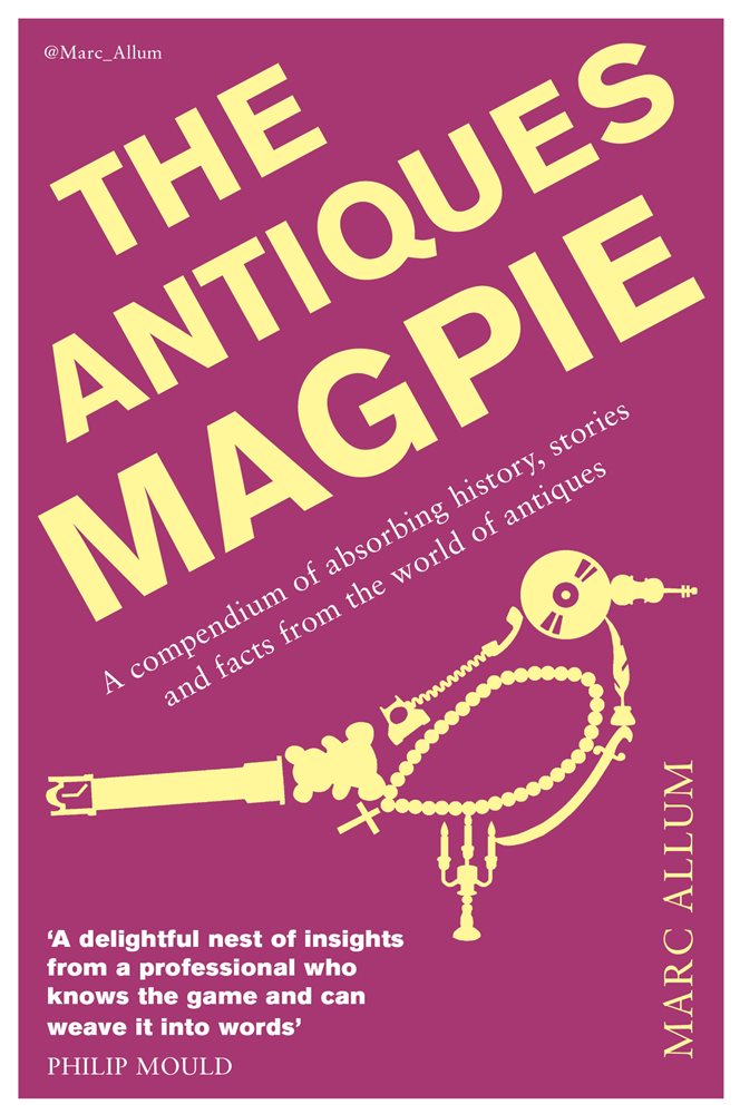 The Antiques Magpie by Marc Allum (ebook)
