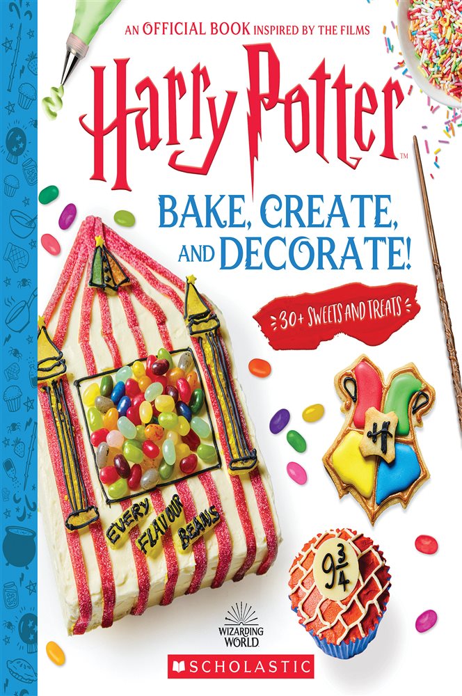 Harry Potter: Bake, Create, and Decorate (30+ Sweets and Treats ...