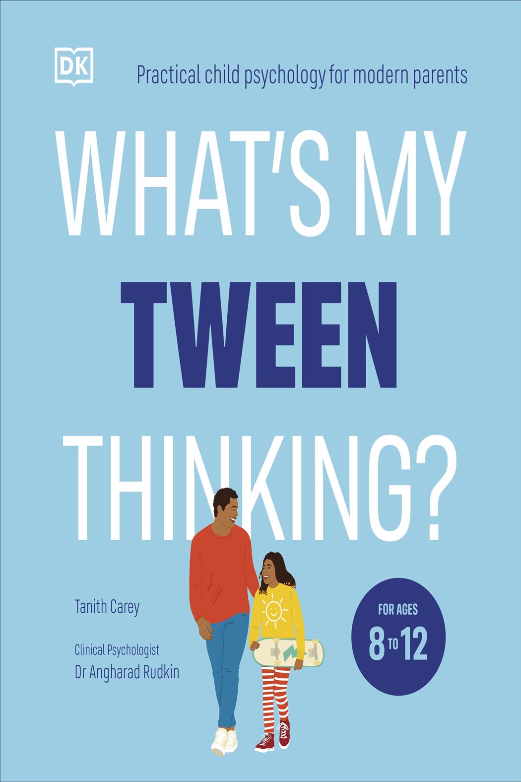 What's My Tween Thinking? by Tanith Carey (ebook)