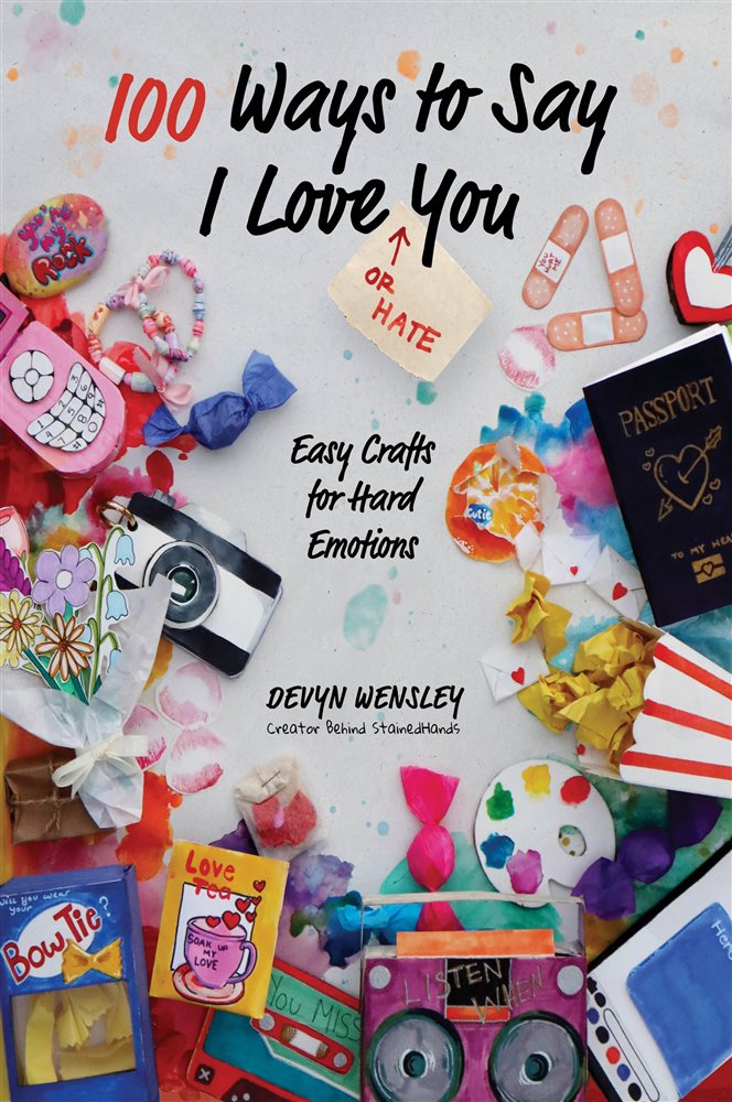 100 Ways to Say I Love (or Hate) You by Devyn Wensley (ebook)