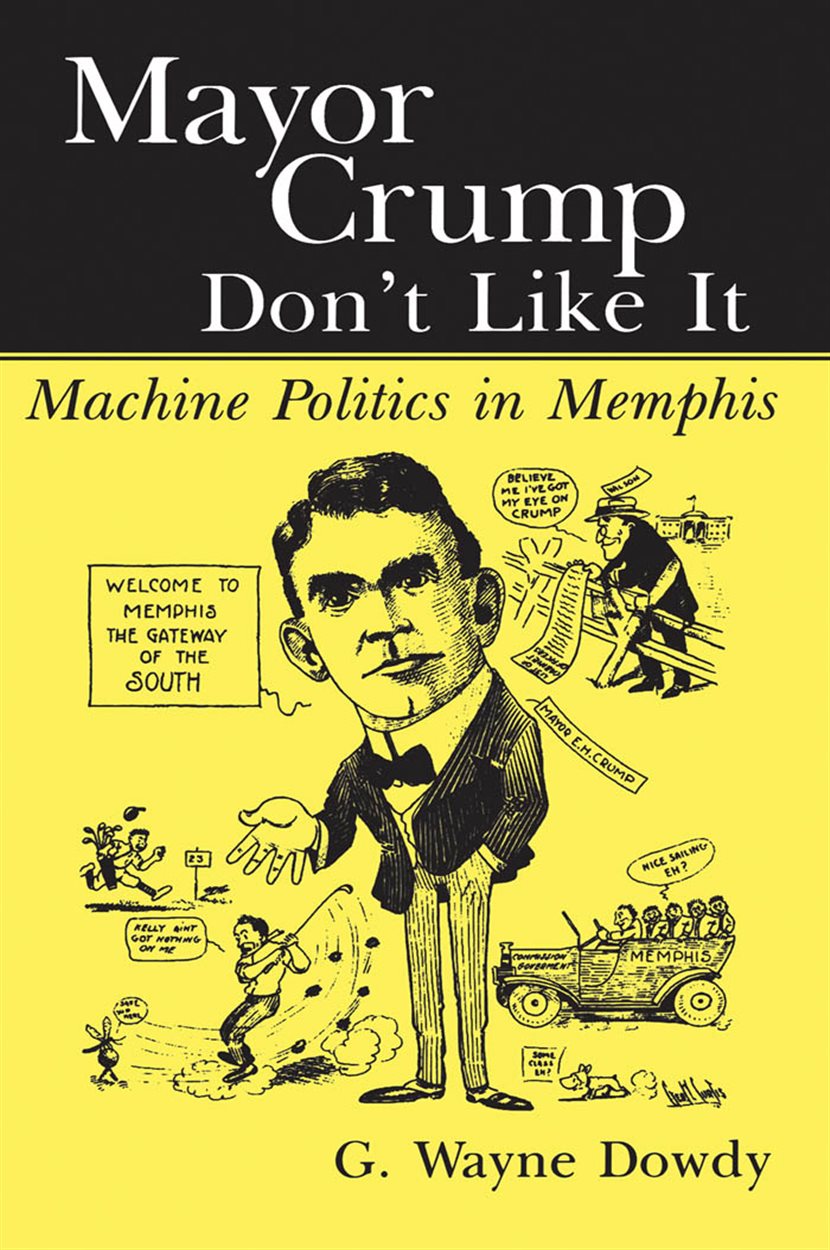 Mayor Crump Don't Like It by G. Wayne Dowdy (ebook)
