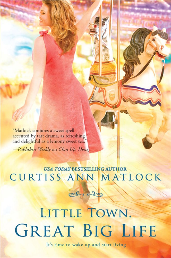 Little Town, Great Big Life by Curtiss Ann Matlock (ebook)