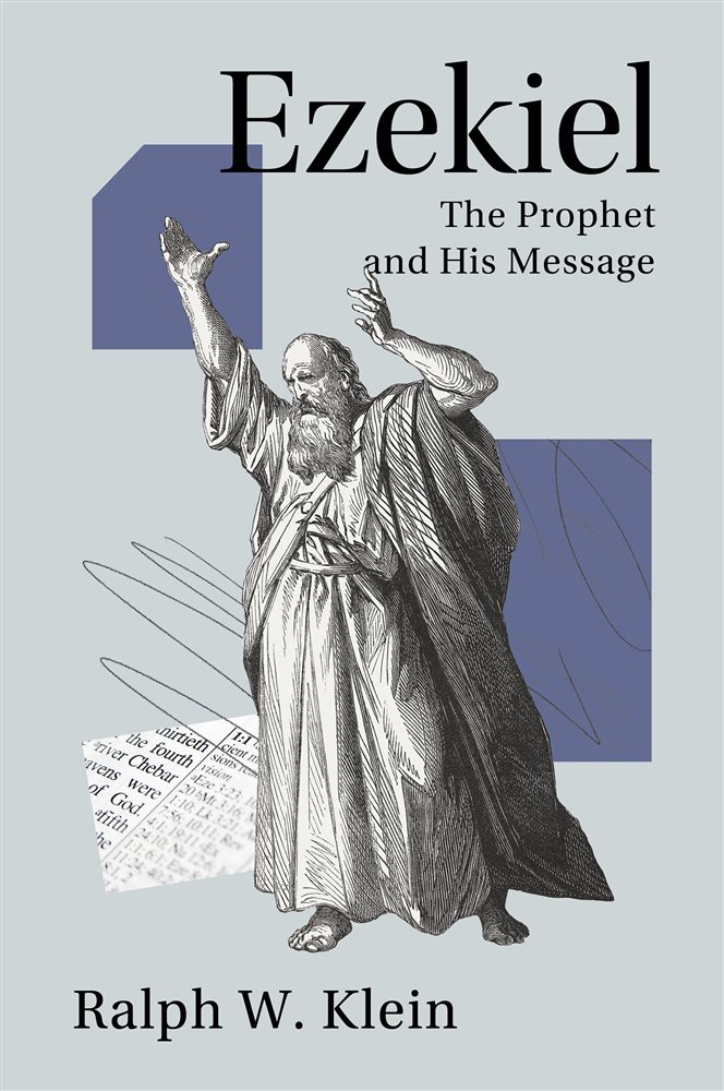 Ezekiel: The Prophet and His Message by Ralph W. Klein (ebook)