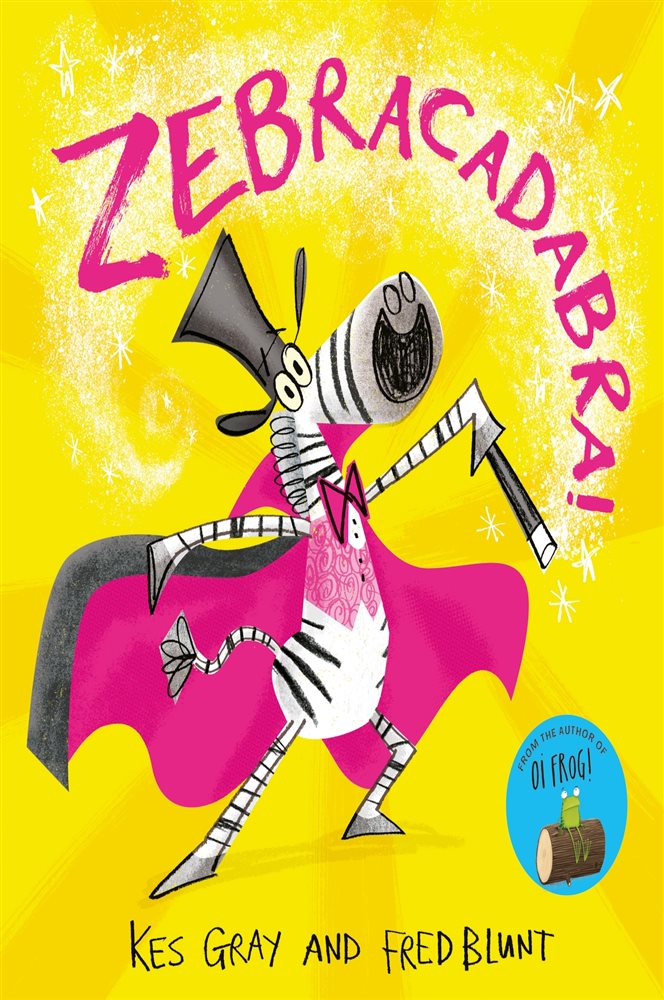 Zebracadabra! by Kes Gray (ebook)