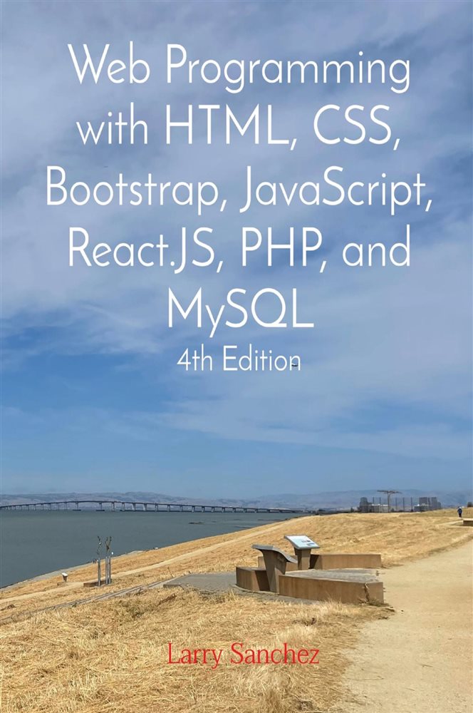 Web Programming With Html Css Bootstrap Javascript Reactjs Php And Mysql Fourth Edition 