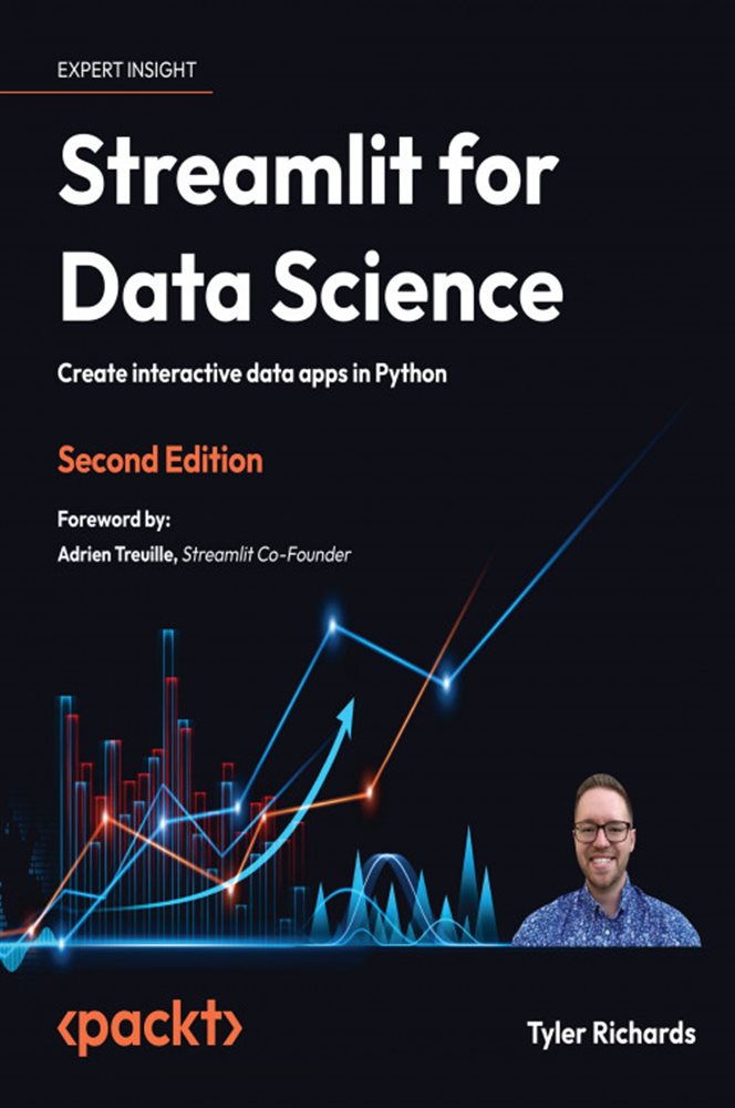 Streamlit for Data Science (2nd ed.) by Tyler Richards (ebook)