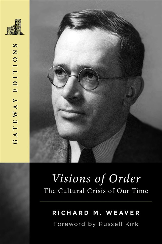 Visions of Order by Richard M. Weaver (ebook)
