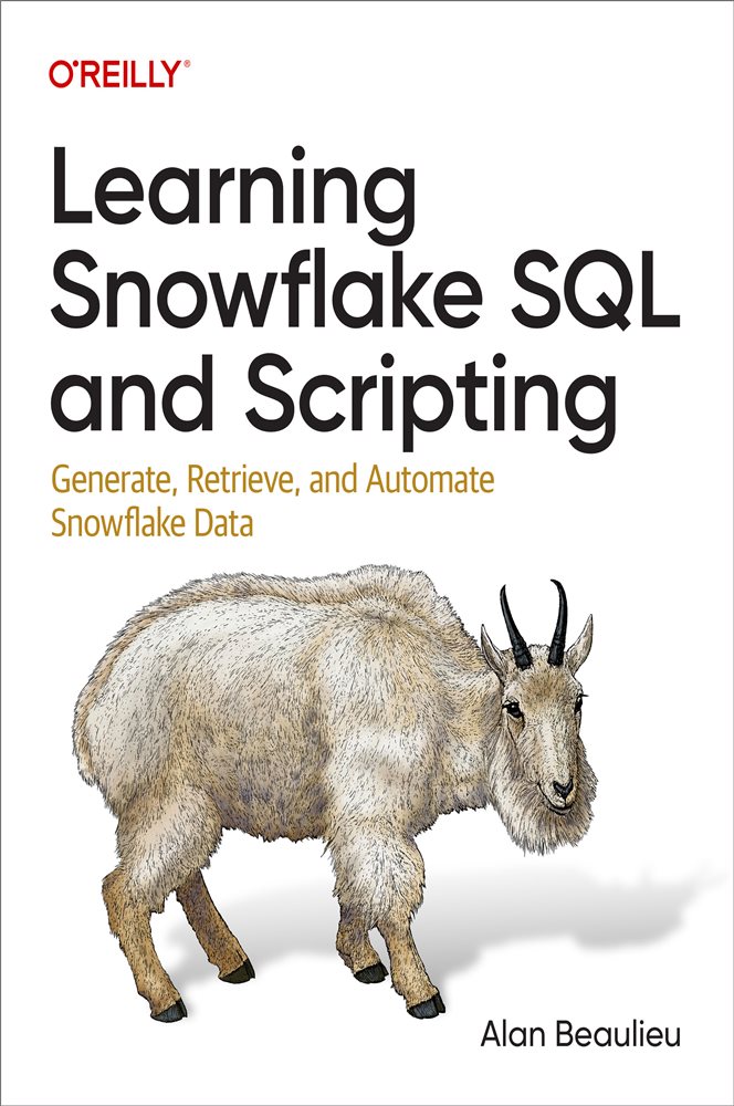 Learning Snowflake SQL and Scripting by Alan Beaulieu (ebook)