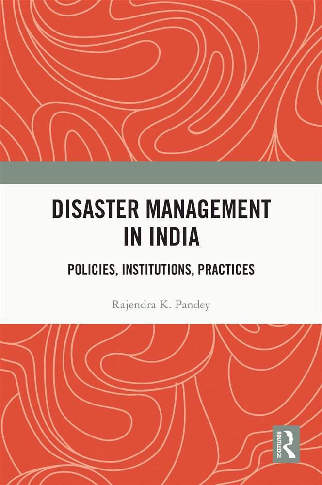Disaster Management in India by Rajendra K. Pandey (ebook) Disaster Management in India by Rajendra K. Pandey (ebook)