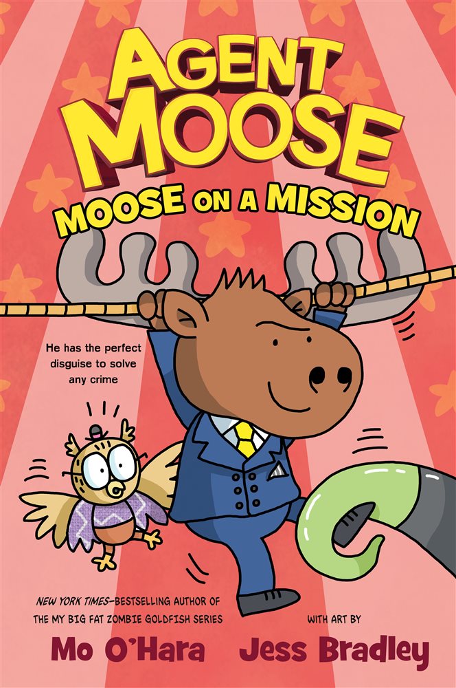 Agent Moose: Moose on a Mission by Mo O'Hara (ebook)