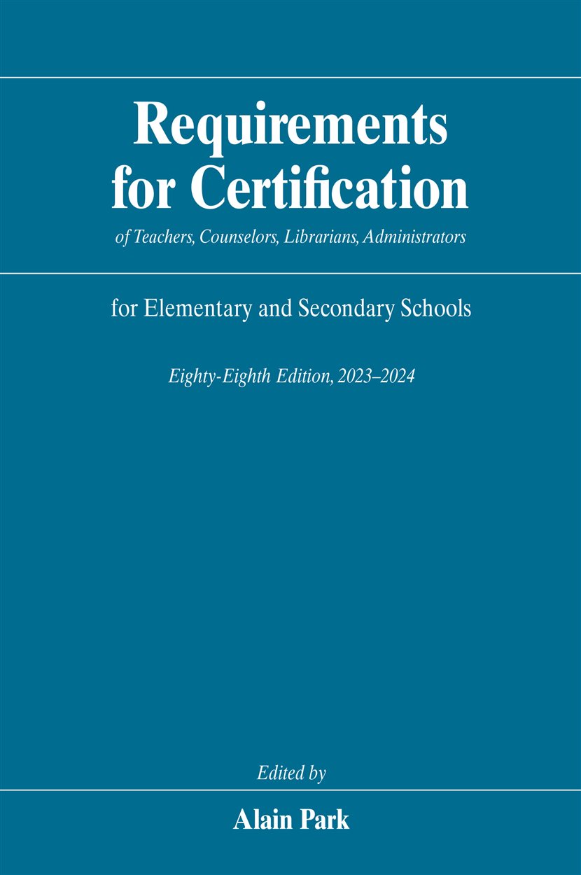 Requirements for Certification of Teachers, Counselors, Librarians ...