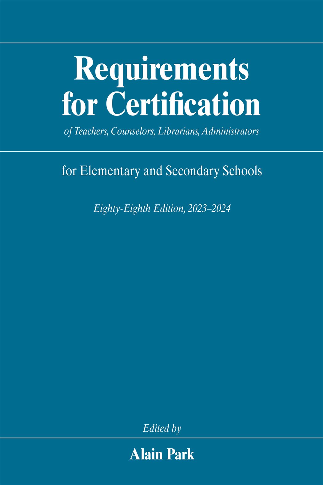 Requirements for Certification of Teachers, Counselors, Librarians ...