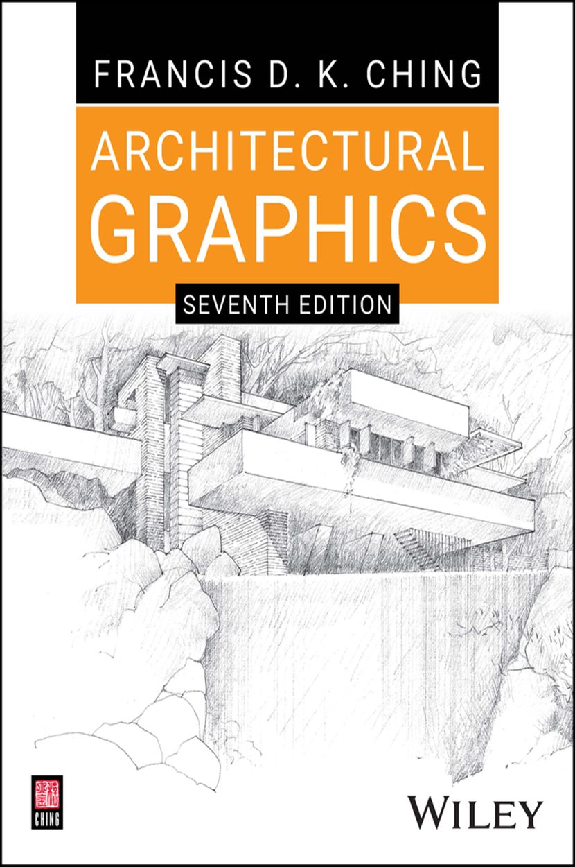 Architectural Graphics (7th ed.) by Francis D. K. Ching (ebook)